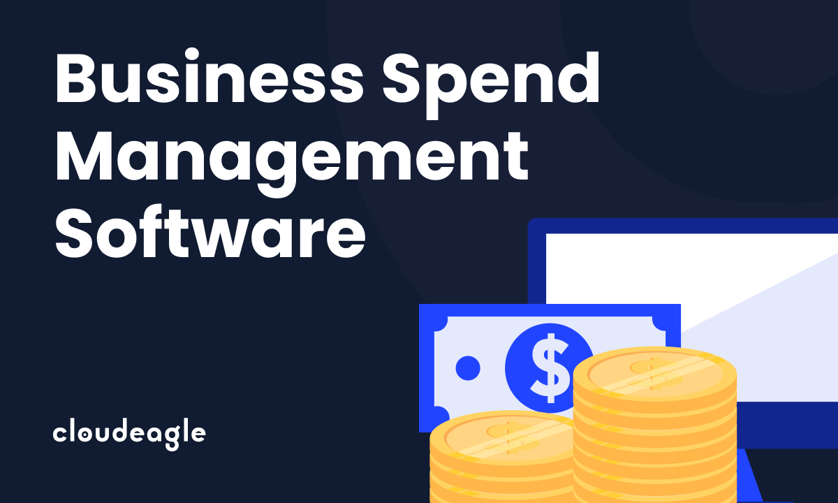 10 Best Business Spend Management Software in 2024 | CloudEagle